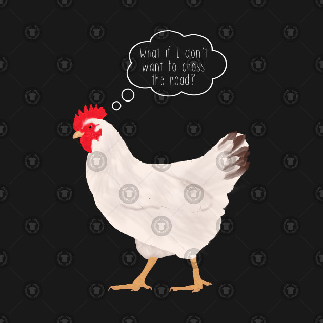 Chicken Thinking About Joke - Chicken - T-Shirt | TeePublic