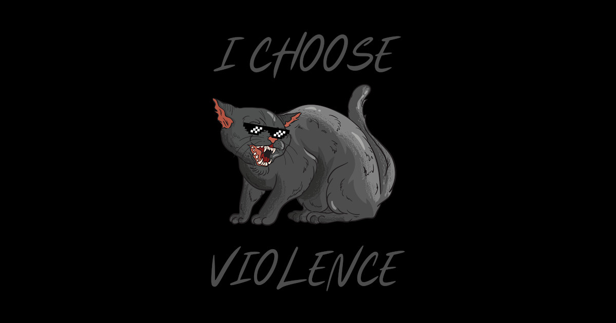 I Choose Violence - I Choose Violence - Sticker | TeePublic