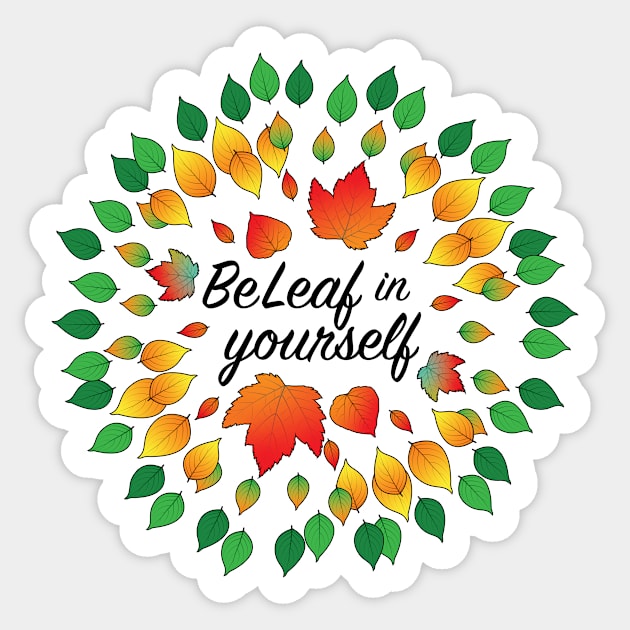"BeLeaf in Yourself" Leaf Mandala - Black Text - Believe - Sticker ...