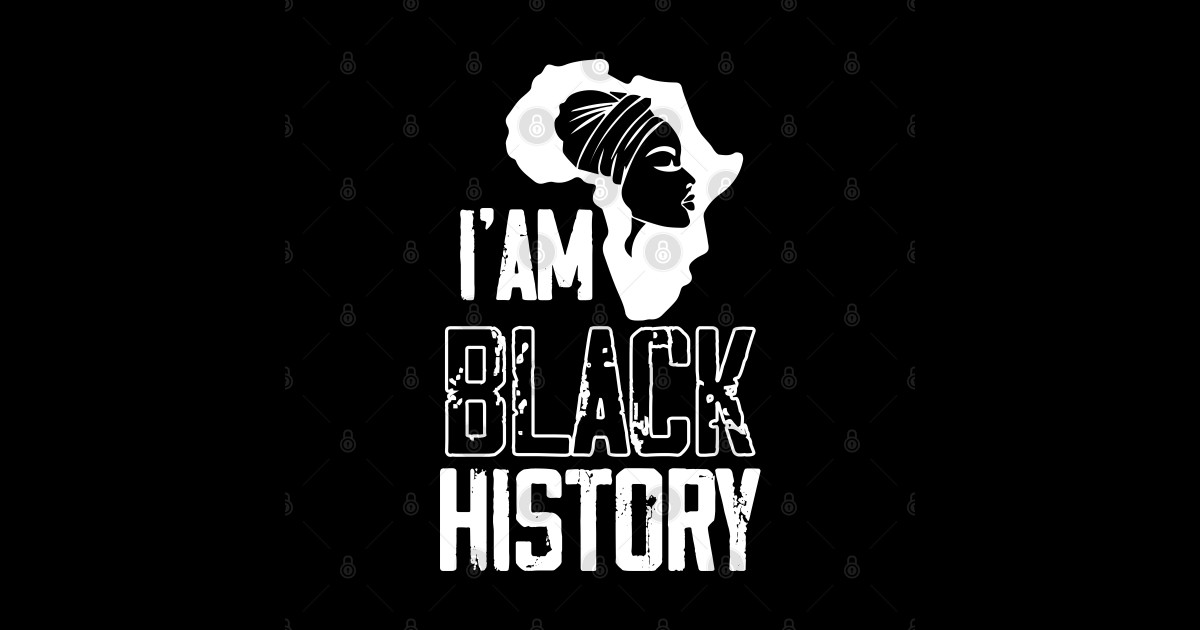 I'am Black History, - Black History African American Pride - Sticker ...