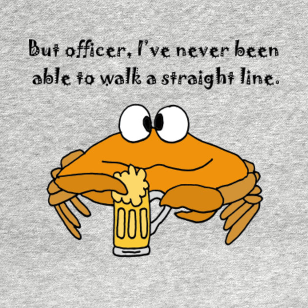 Funny Cute Crab Drinking Beer Crab T Shirt Teepublic