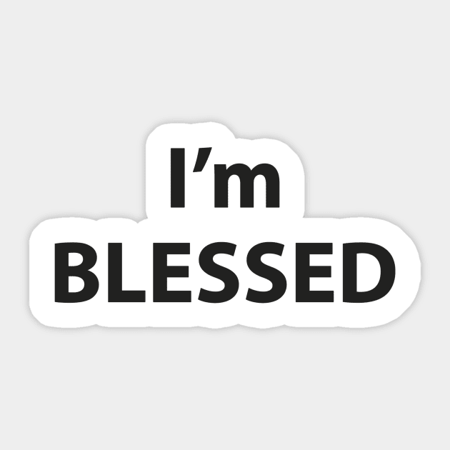i am blessed