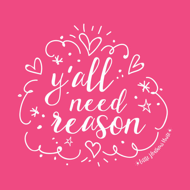 Y'all Need Reason - Jazzy - Atheism - T-Shirt | TeePublic