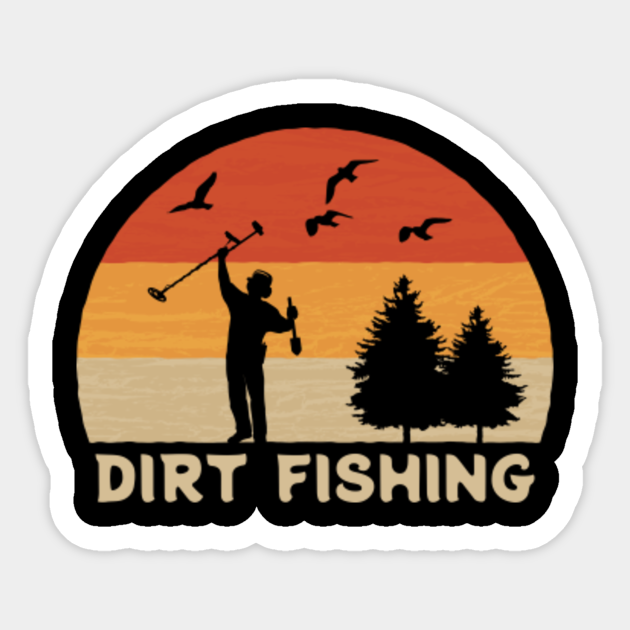 Metal Detecting Metal Detector - Metal Detecting - Sticker | TeePublic