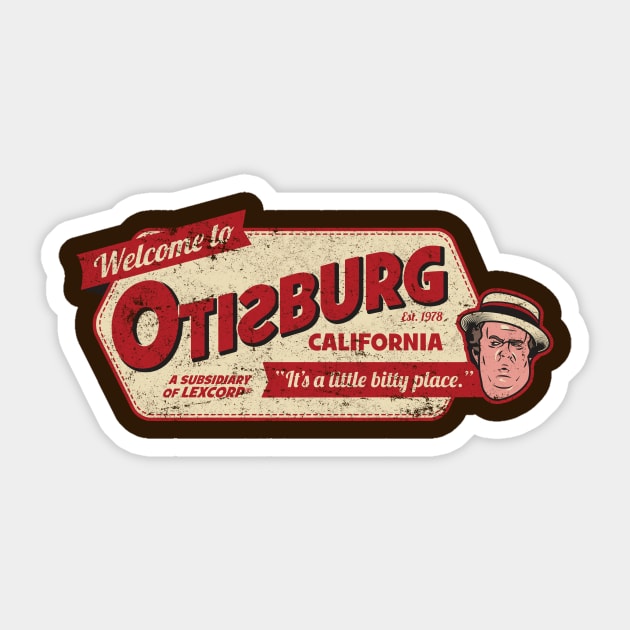 Welcome to Otisburg - Dc Comics - Sticker | TeePublic