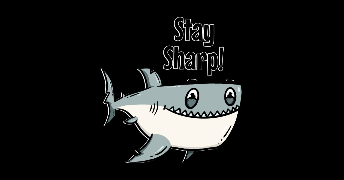 Stay Sharp - Stay Sharp - Sticker | TeePublic