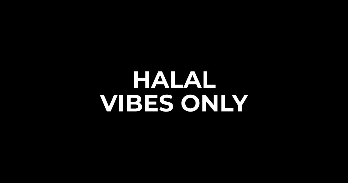 Islamic - Halal Vibes Only - Islamic - Posters and Art Prints | TeePublic