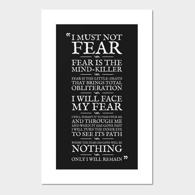 Litany Against Fear - Dune - Posters and Art Prints | TeePublic