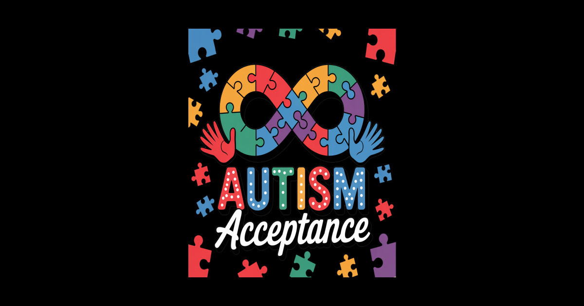 Autism Awareness Acceptance Infinity Symbol - Autism Awareness ...