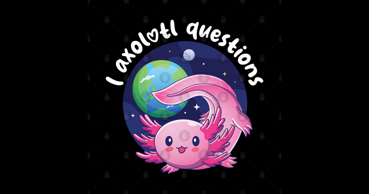 I Axolotl questions - pink (on dark colors) - I Axolotl Questions ...