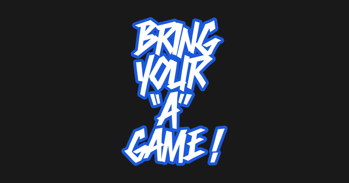 Bring your game - Game - T-Shirt | TeePublic