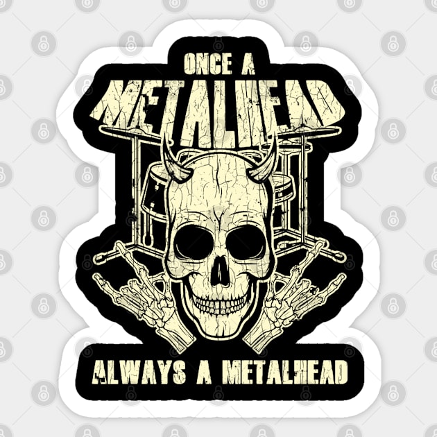 Vintage Once A Metalhead Always A Metalhead Drummer Gift - Metal ...
