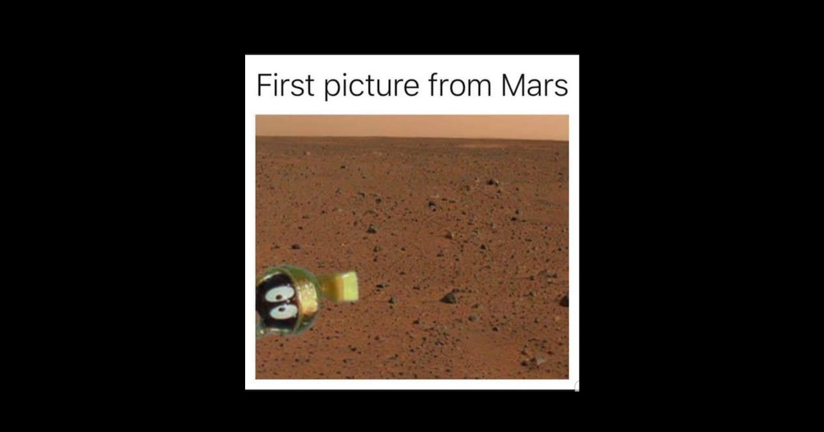 First Picture from Mars - Space Exploration Meme - Meme - Posters and ...