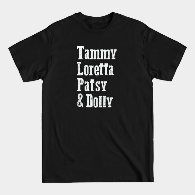 Tammy, Loretta, Patsy, & Dolly - Dolly Parton - T-Shirt | 29% OFF Today ...