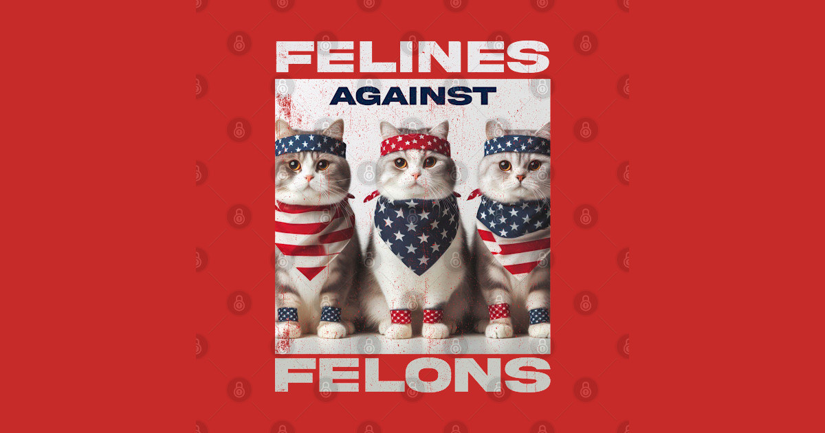 Felines Against Felons - Felines Against Felons - T-Shirt | TeePublic