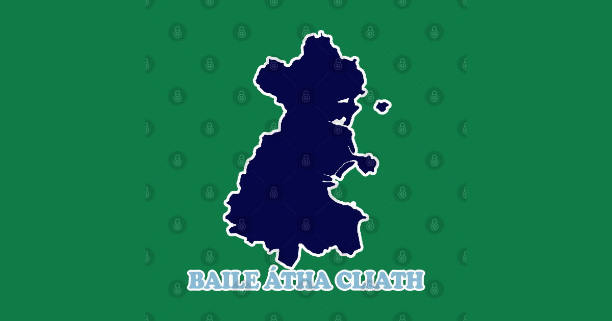 County Dublin/Baile Átha Cliath Irish Pride - Irish - T-Shirt | TeePublic