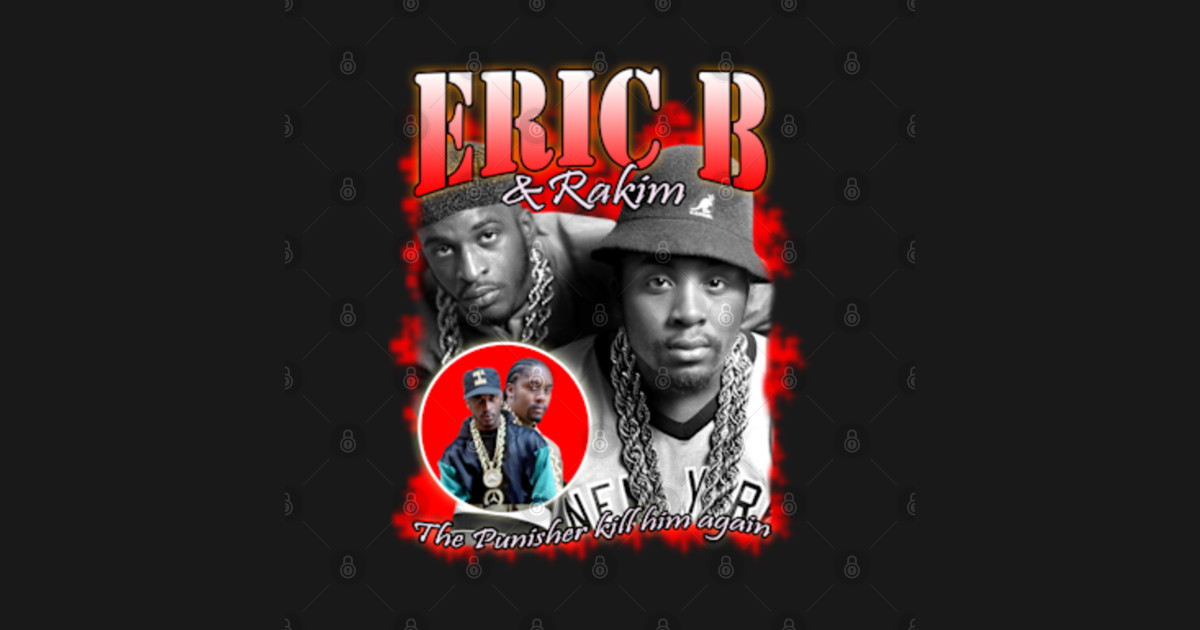 Vintage Eric B & Rakim // Bootleg Style - Eric B Rakim - T-Shirt ...