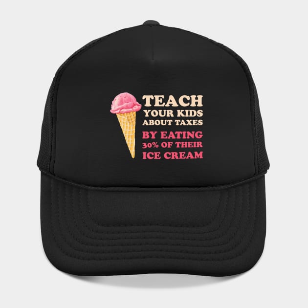 Teach Your Kids About Taxes By Eating 30% Of Their Ice Cream - Tax ...