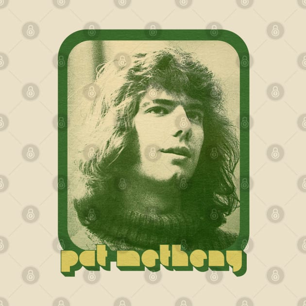 Pat Metheny / Retro 70s Style Fan Art Design - Pat Metheny - Pin ... Pat Metheny / Retro 70s Style Fan Art Design - Pat Metheny - Pin ...