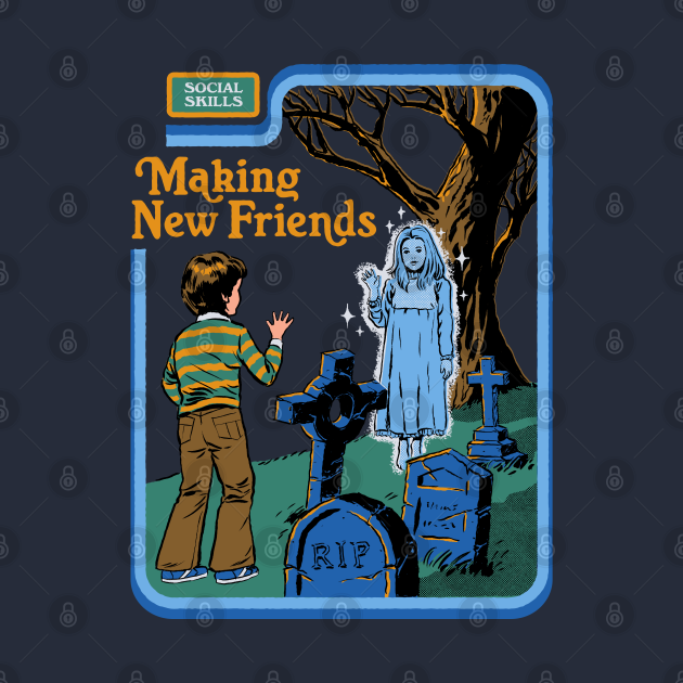 Making New Friends - Ghosts - T-Shirt | TeePublic