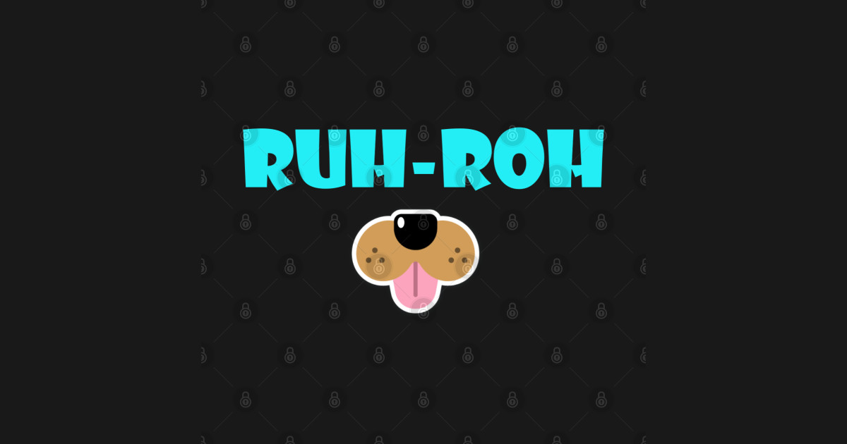 Ruh-roh - Scooby Doo - T-Shirt | TeePublic