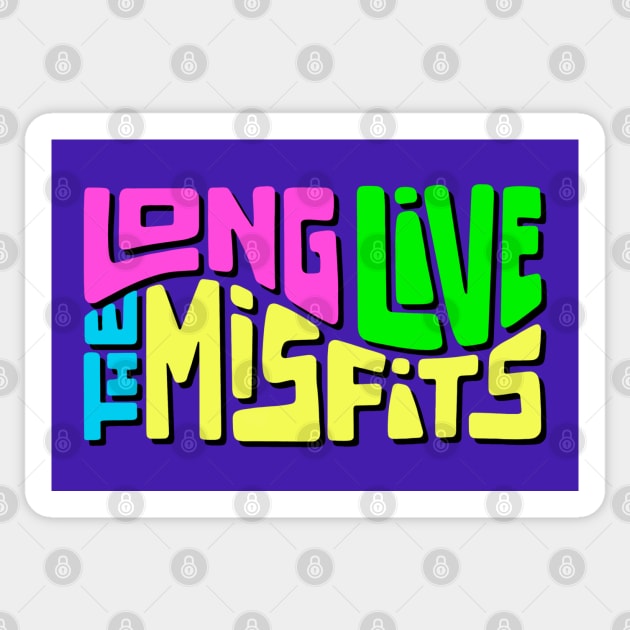 Long Live The Misfits Word Art - Misfits - Sticker | TeePublic