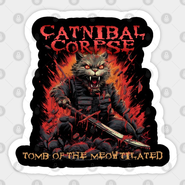 Catnibal Corpse - Tomb of the Meowtilated - Cannibal Corpse - Sticker ...