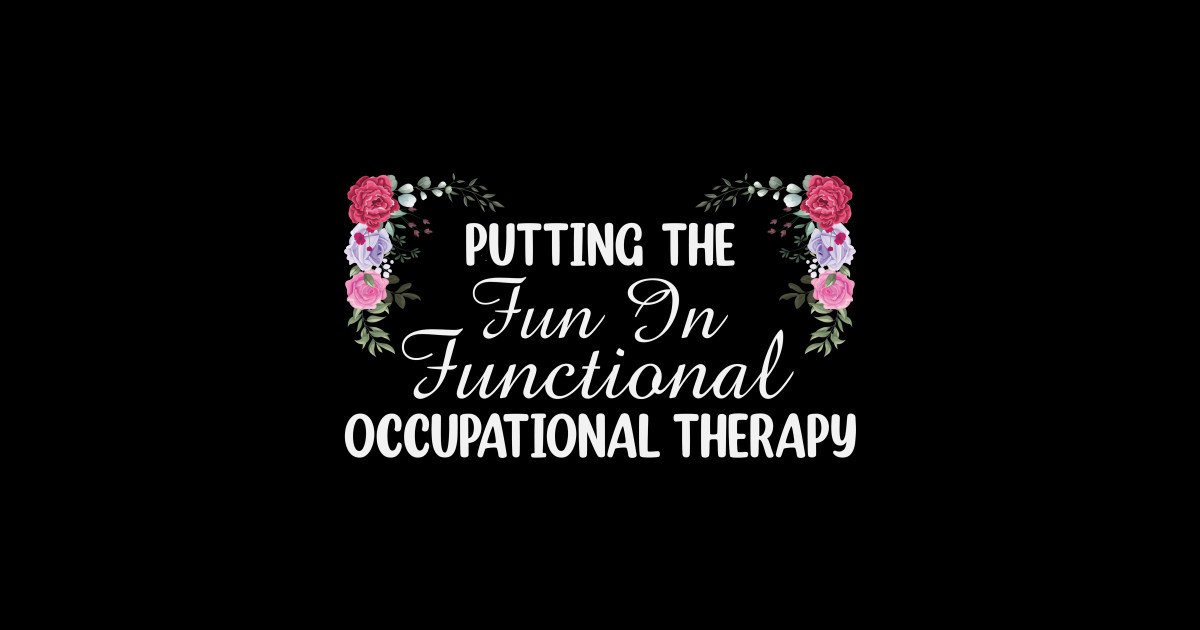 Occupational Therapy Funny Occupational Therapist Quote Retro ...