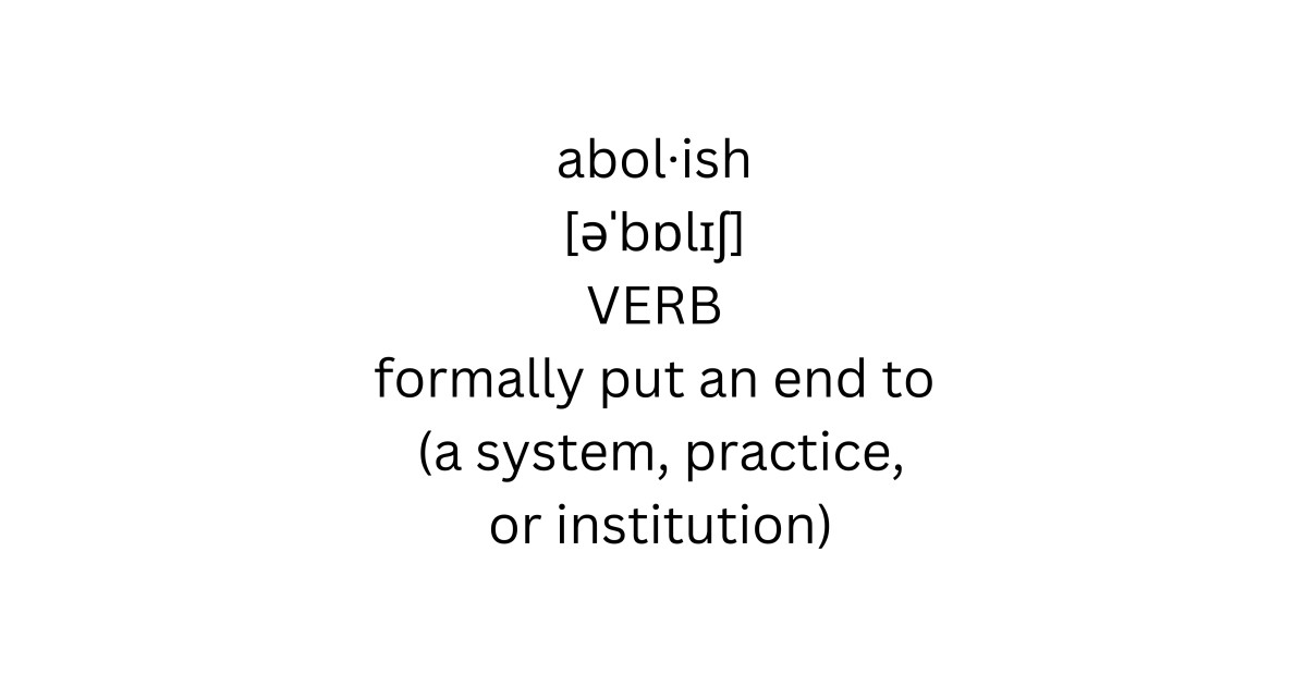 abolish definition - Definition - T-Shirt | TeePublic