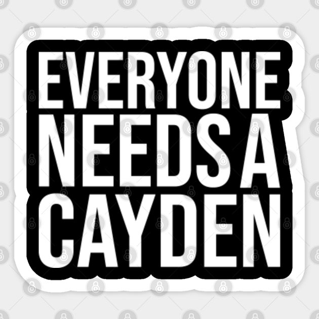Cayden Name - Cayden Name - Sticker | TeePublic
