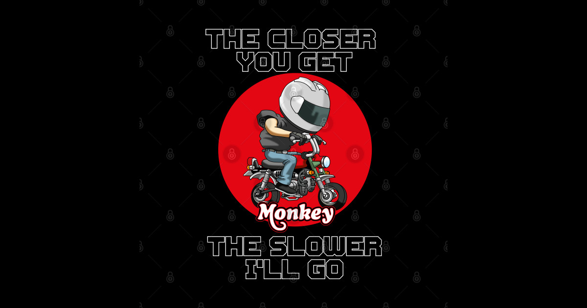 THE CLOSER YOU GET ON A HONDA MONKEY - Honda Monkey Monkey125 - Sticker ...