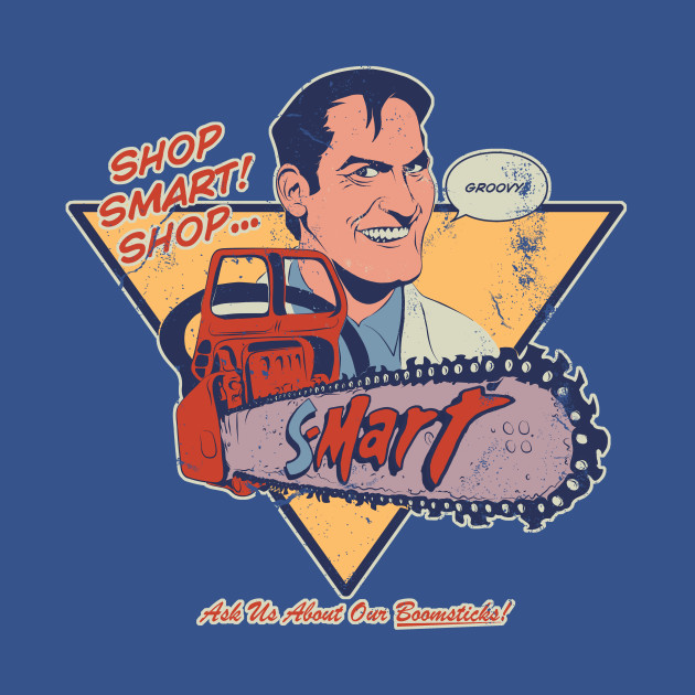 Shop Smart! - Evil Dead 2 - T-Shirt | TeePublic