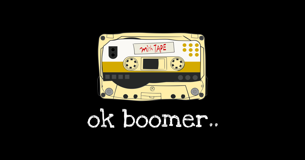 Ok Boomer Music Tape - Ok Boomer Funny - Sticker | TeePublic