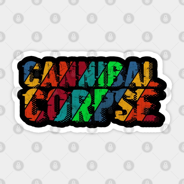 vintage color Cannibal Corpse - Cannibal Corpse - Sticker | TeePublic