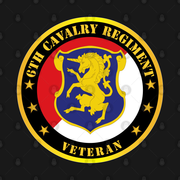 6th Cavalry Regiment Veteran - 6th Cavalry Regiment Veteran - T-Shirt ...