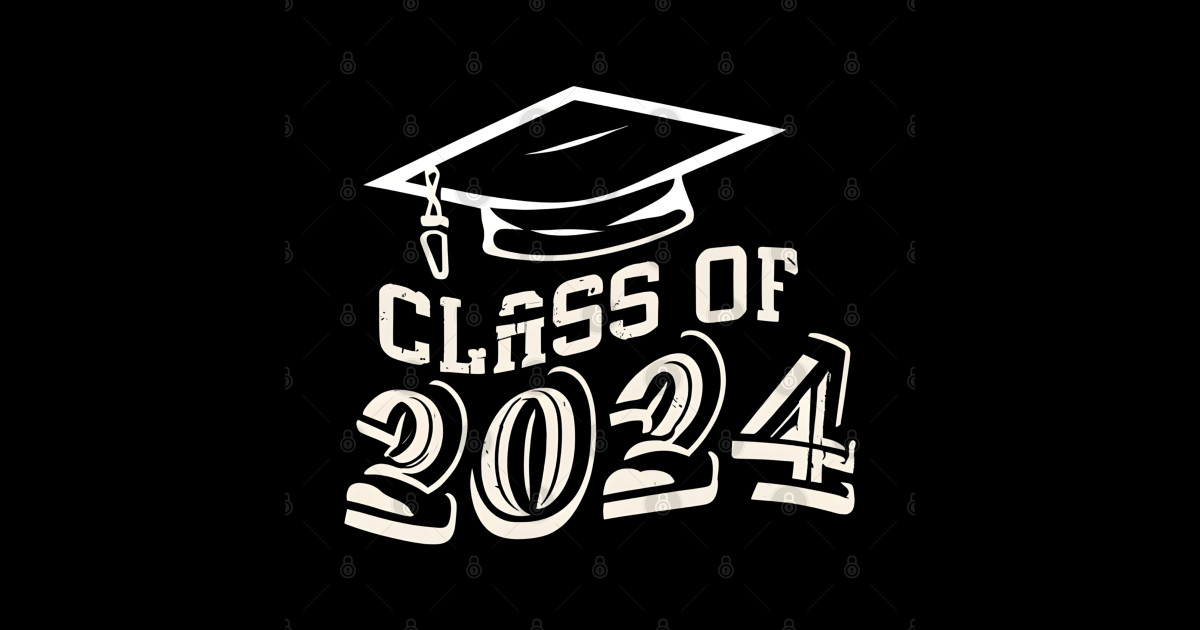 Class of 2024 - Class Of 2024 - Sticker | TeePublic