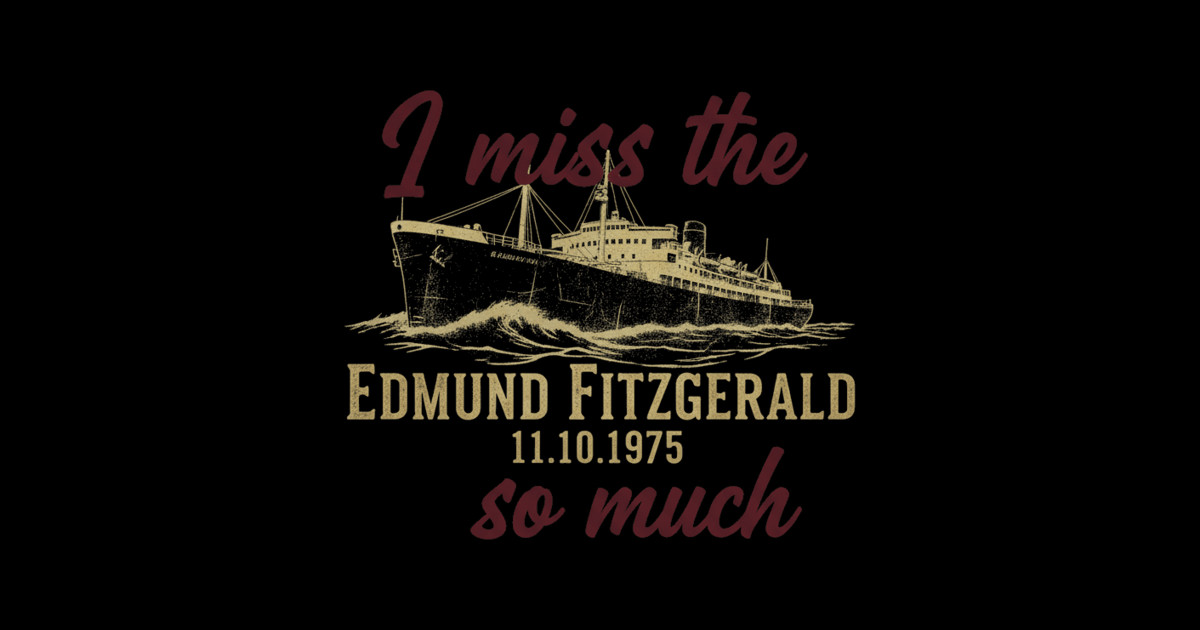 Edmund Fitzgerald - Edmund Fitzgerald - Sticker | TeePublic