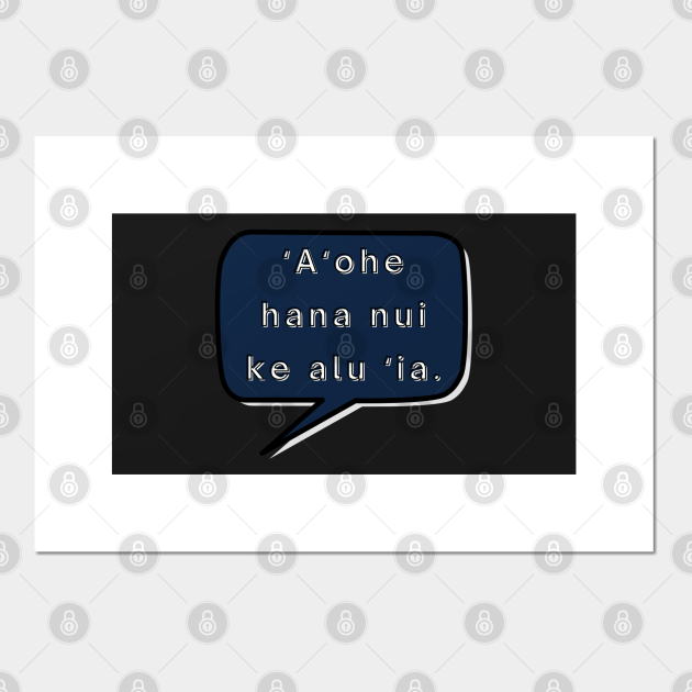 ʻaʻohe hana nui ke alu ‘ia. no task is too big when done together by ...