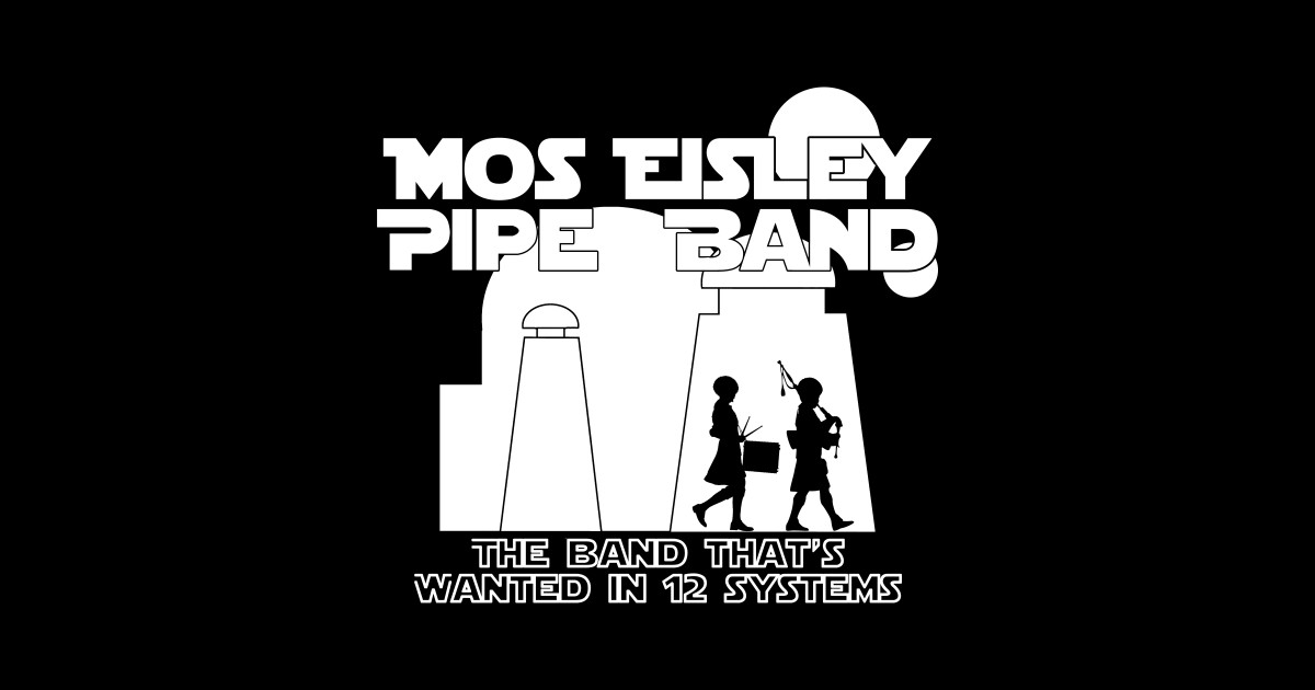 Mos Eisley Pipe Band - Mos Eisley - Sticker | TeePublic