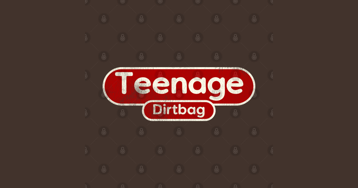 Teenage Dirtbag - Wheatus 90s Alt Rock Fan Art - Teenage Dirtbag - T ...