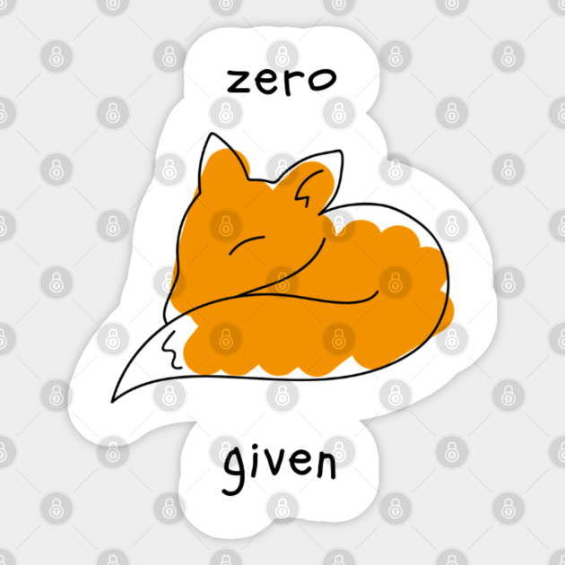Zero Fox Given - Fox - Sticker | TeePublic