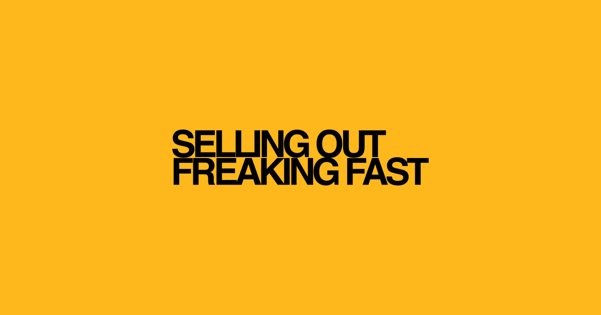 Selling out freaking fast - Selling Out Fast - T-Shirt | TeePublic
