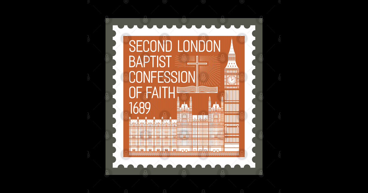 Reformed christian art. Second London Baptist Confession of Faith ...