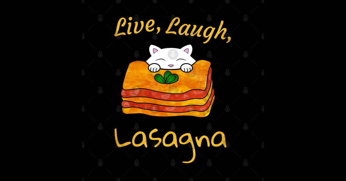 Live Laugh Lasagna - Food Lover - Sticker | TeePublic
