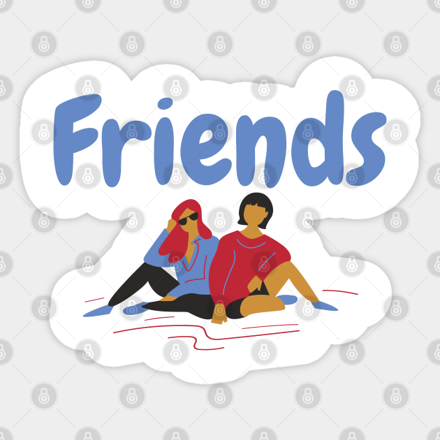 Friends - Friends - Sticker | TeePublic