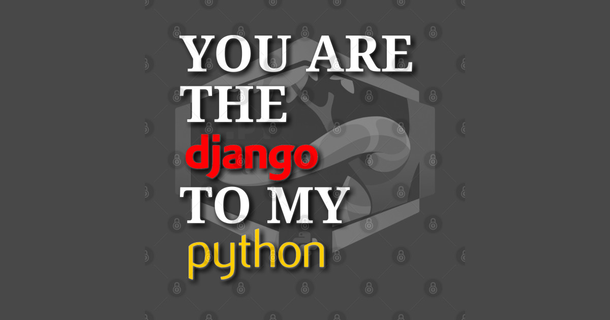 Python django funny Programming - Python Programming - T-Shirt | TeePublic Python django funny Programming - Python Programming - T-Shirt | TeePublic