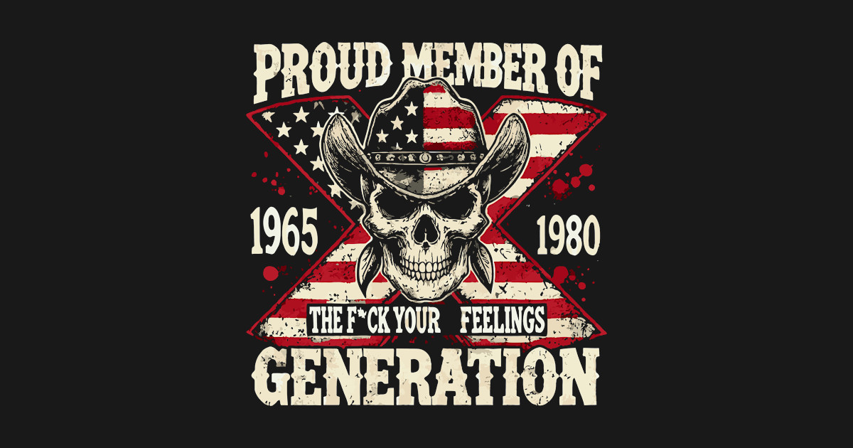 Gen X Proud Member Funny Retro USA Generation X Gen Xers - Gen X - T ...