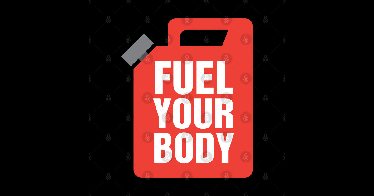 Fuel Your Body - typography design - Fuel - Sticker | TeePublic