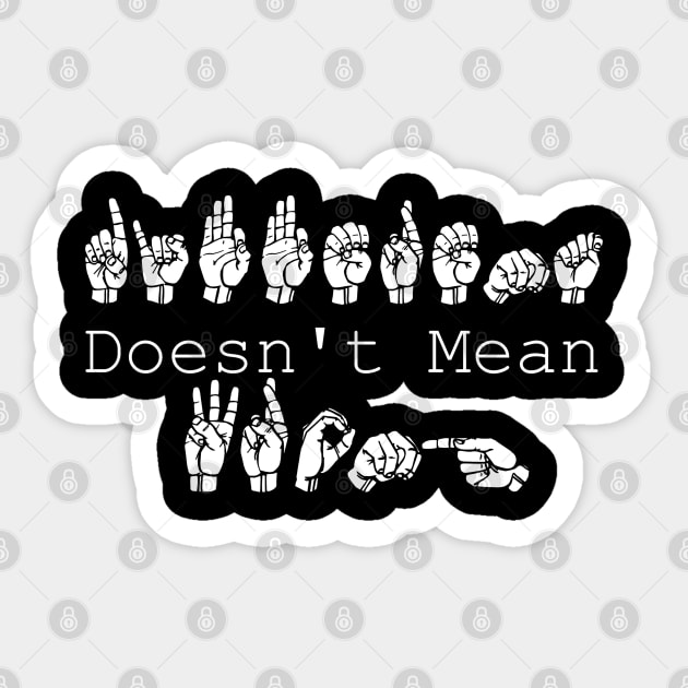 DIFFERENT doesn't mean WRONG ASL Sign Language Design - Sign Language ...