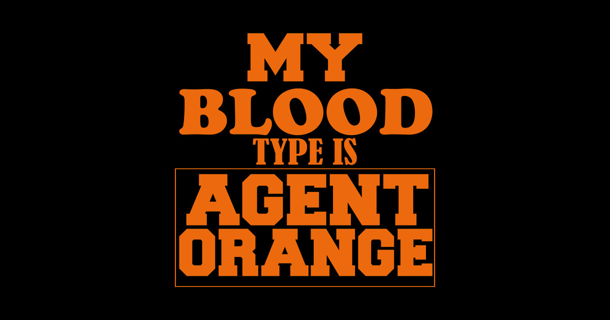 my blood type is agent orange - My Blood Type Is Agent Orange - Sticker ...
